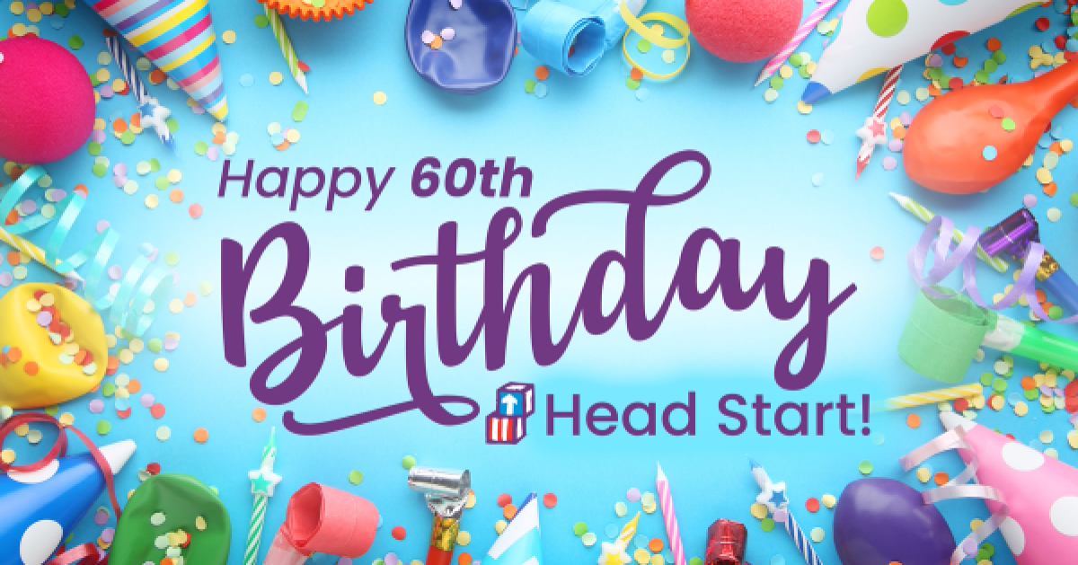 Celebrating 60 Years of Head Start! | News | Northern Panhandle Head Start | Northern Panhandle ...
